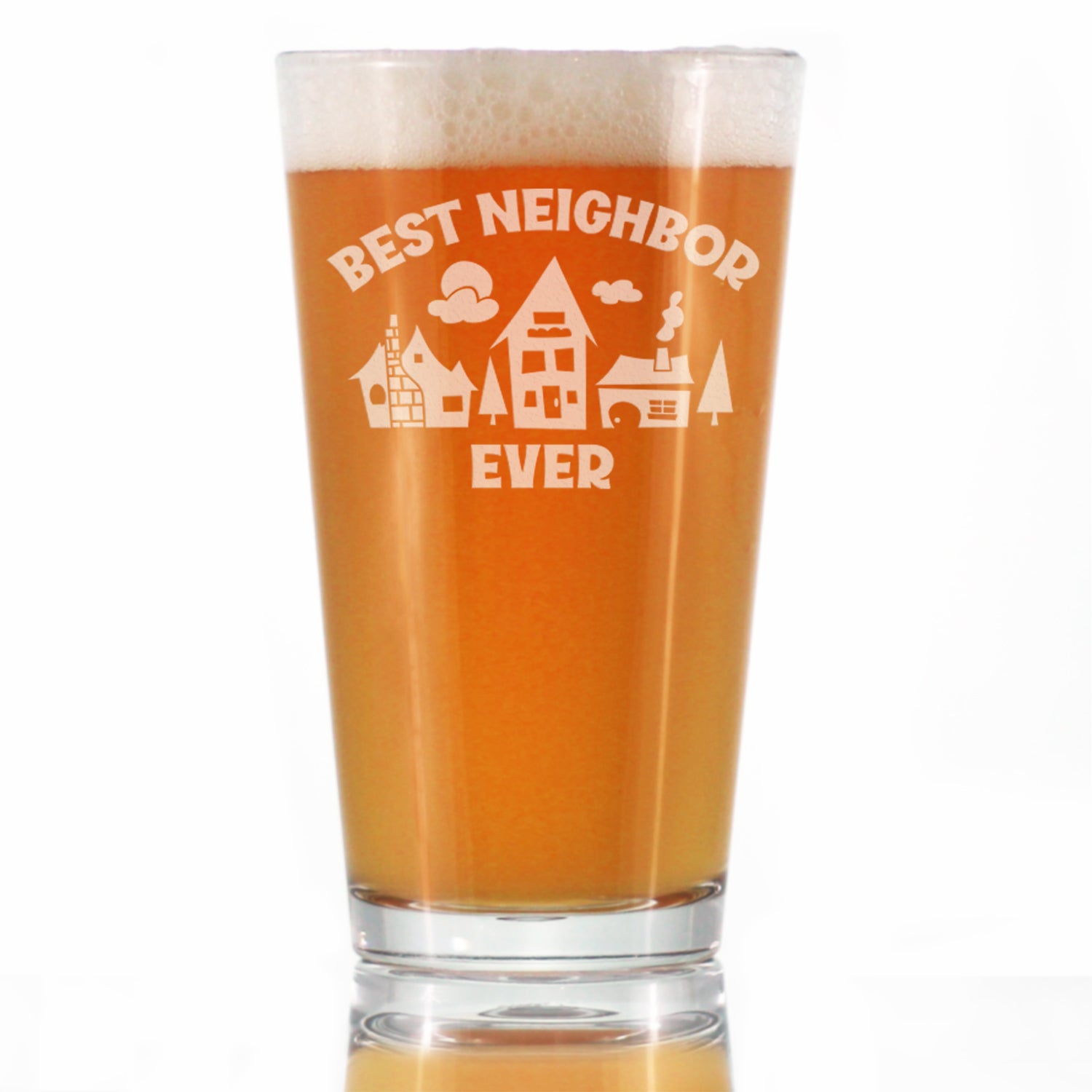 Best Neighbor Ever - Cute 16 oz Pint Glass, Etched Sayings, Funny Movi ...